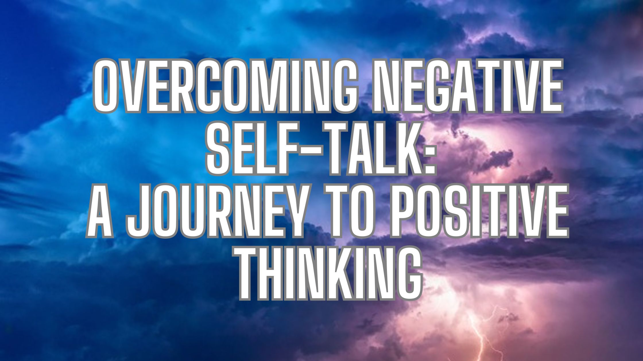 Overcoming Negative Self-Talk: A Journey to Positive Thinking - Release ... Overcoming Negative Self-Talk: A Journey to Positive Thinking - Release ...