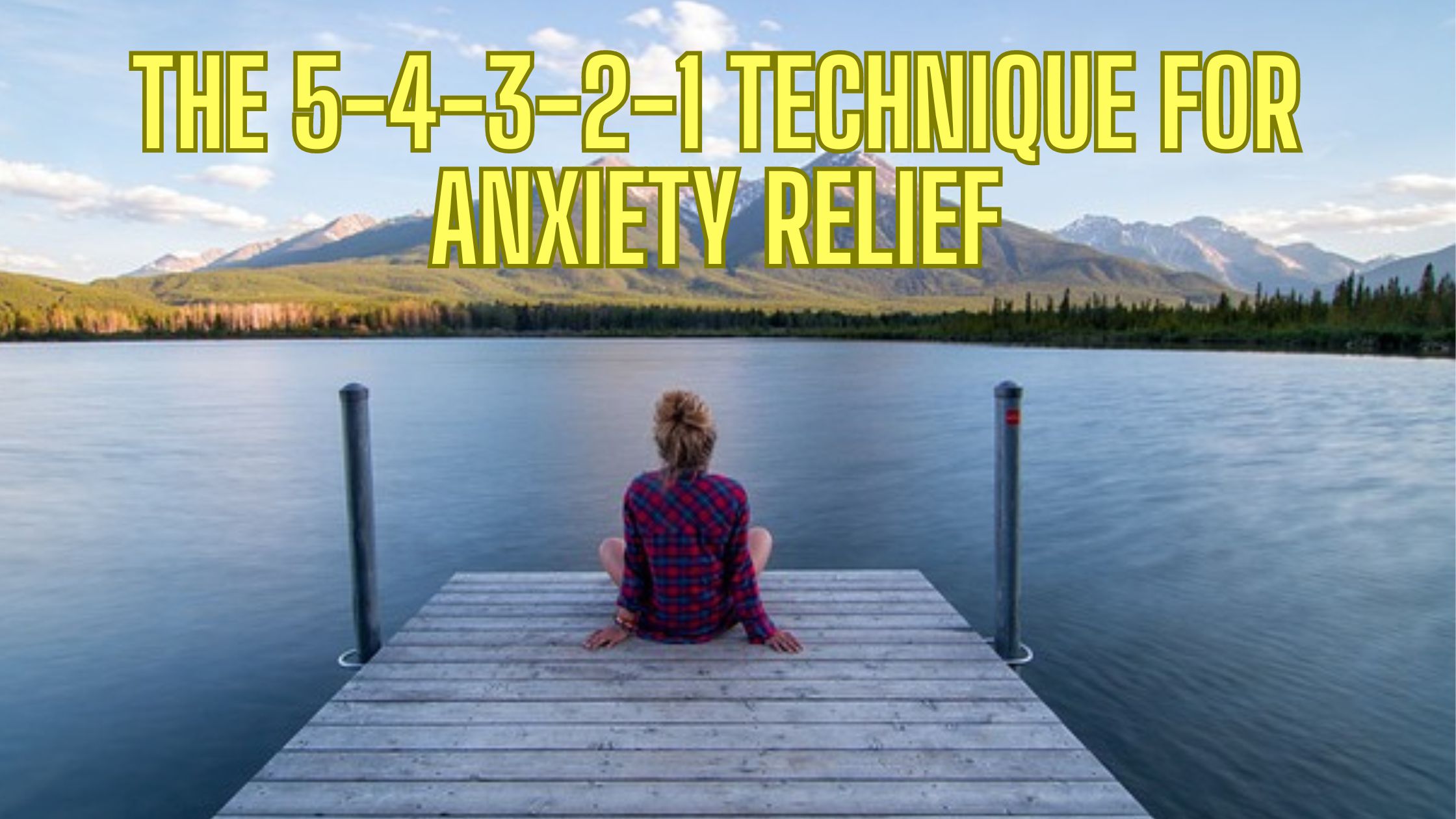 The 5-4-3-2-1 Grounding Technique for Anxiety - Release Hypnosis
