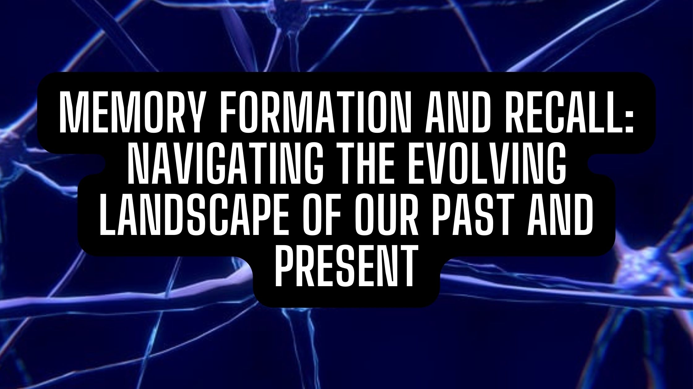 Memory Formation and Recall - Release Hypnosis