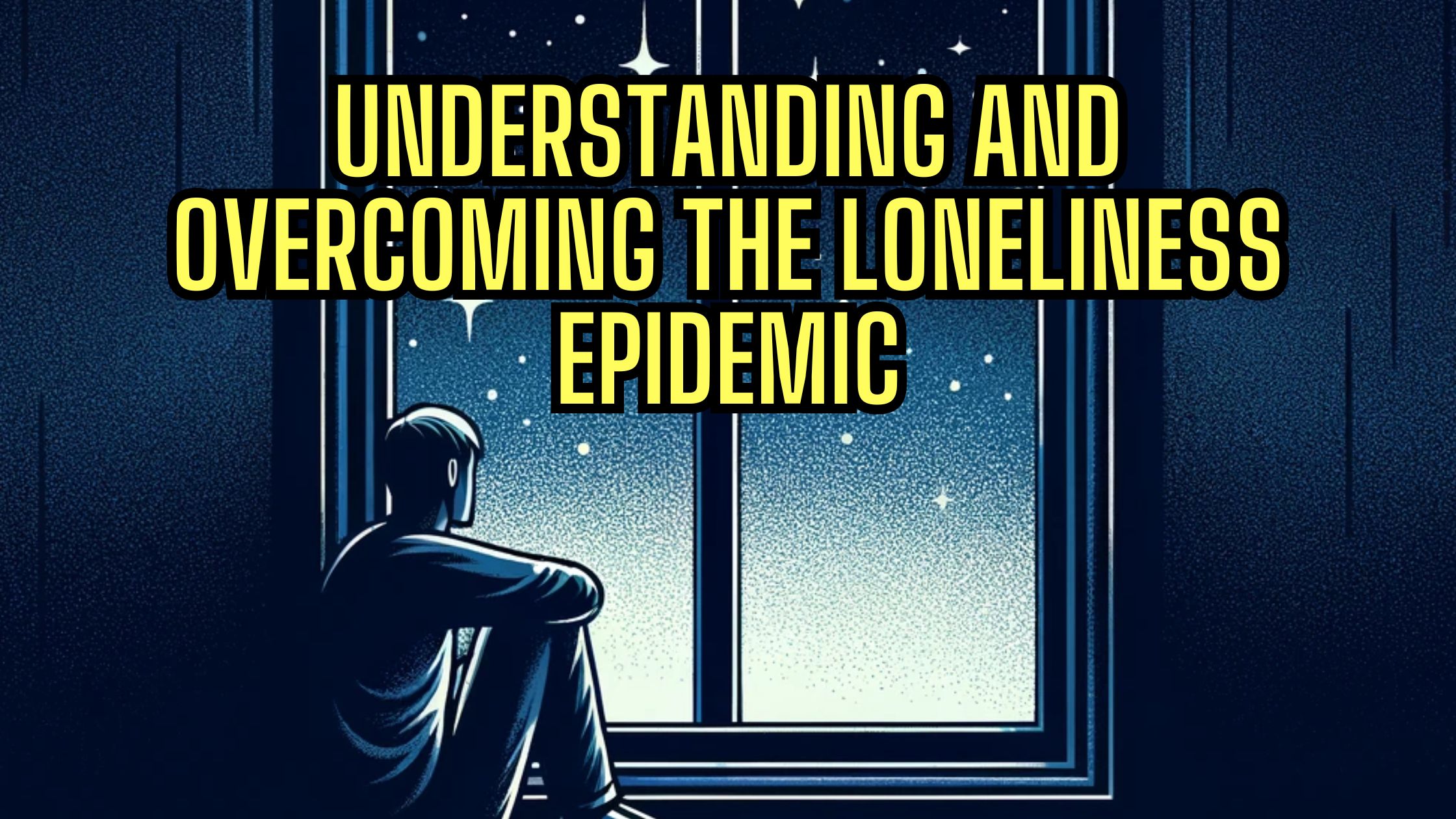 Understanding and Overcoming the Loneliness Epidemic - Release Hypnosis