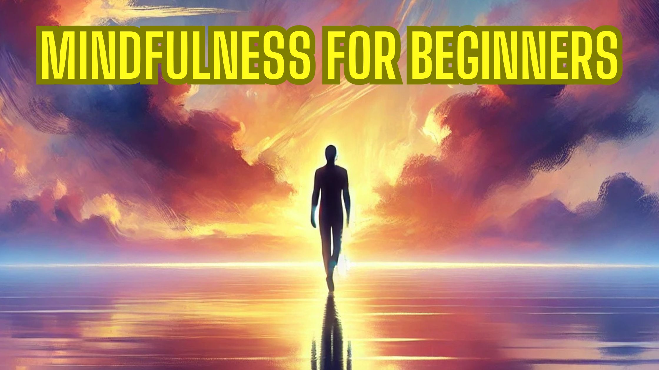 Mindfulness for Beginners - Release Hypnosis